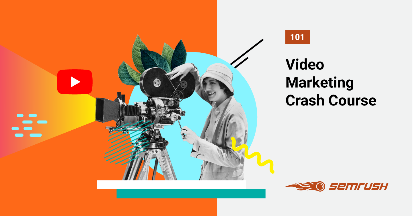 Video Marketing Crash Course