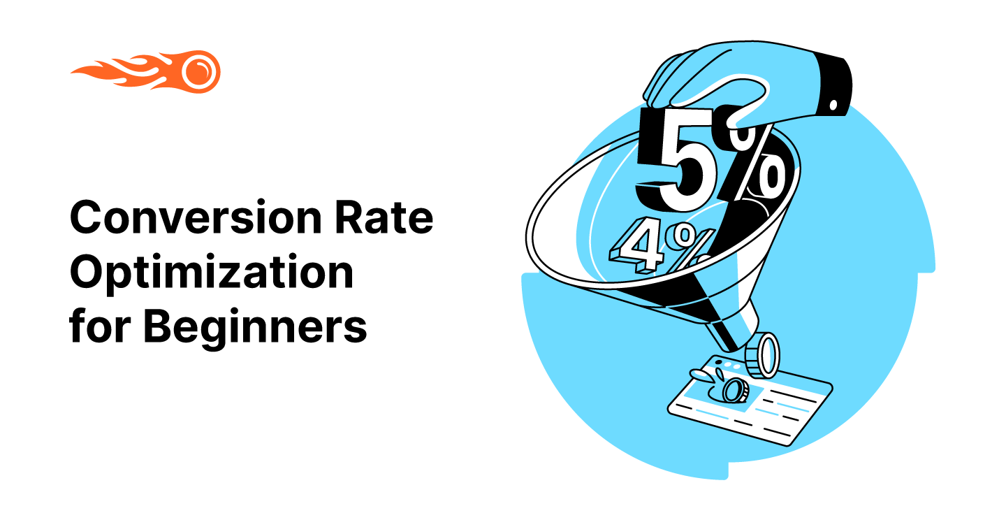 Conversion Rate Optimization (CRO): The Beginner’s Guide