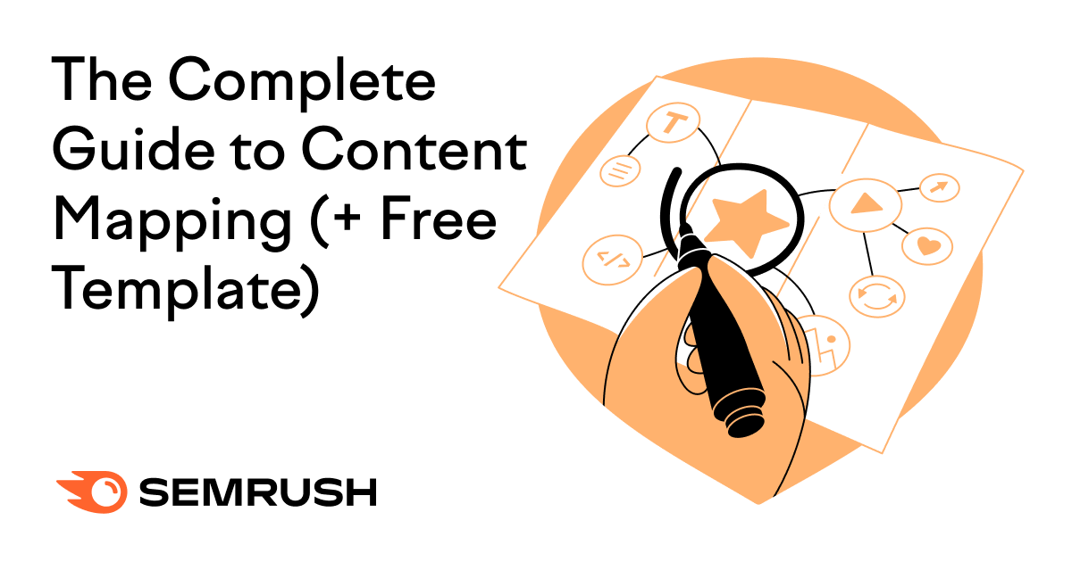 The Complete Guide To Content Mapping (+ Template)