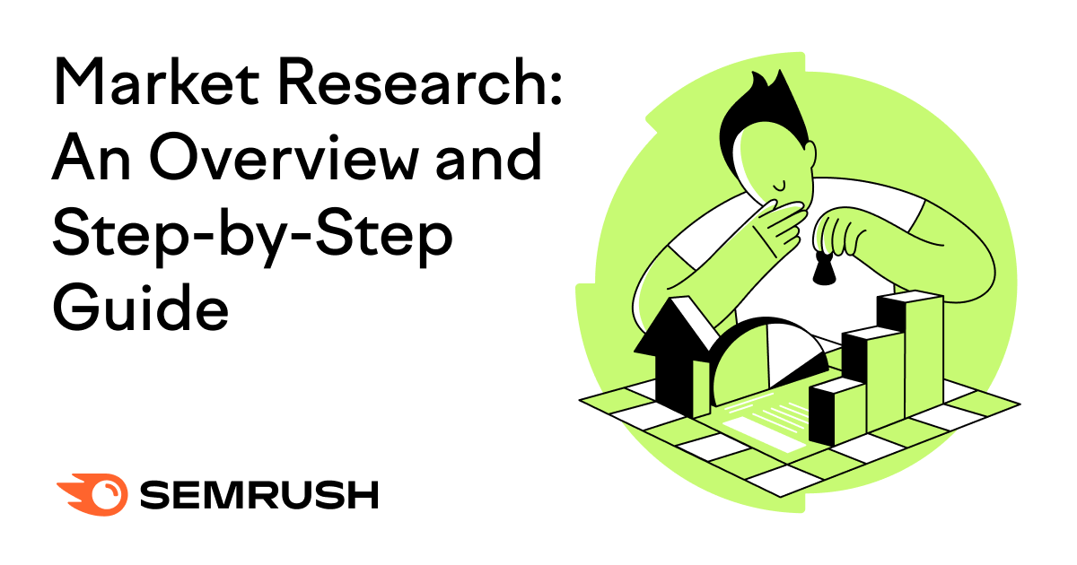 Market Research: An Overview And Step-by-Step Guide